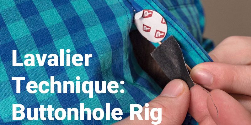 Lavalier Technique: Buttonhole Rig | Henri Rapp